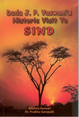Dada J. P. Vaswani's Historic Visit To Sindh – Dada Vaswani's Books